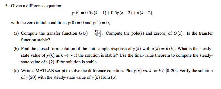 Solved 3. Given a difference equation y(k)=0.5y (k-1) +0.5y | Chegg.com