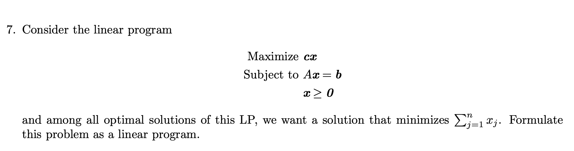 Solved 7. Consider the linear program Maximize cx Subject to | Chegg.com