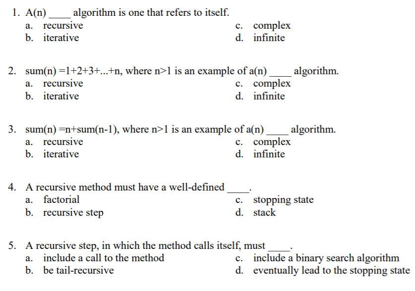 Solved 1. A(n) algorithm is one that refers to itself. a. | Chegg.com