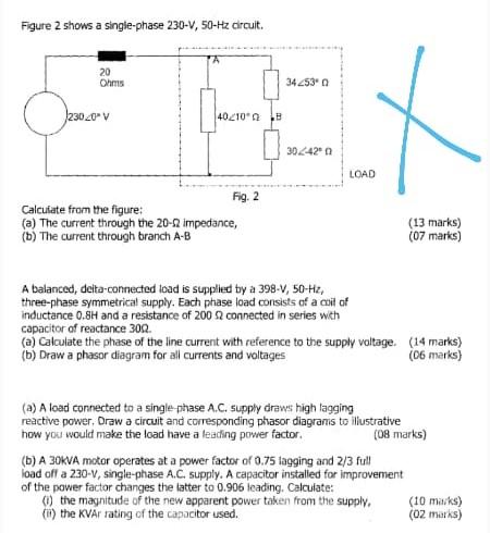 Solved Figure 2 shows a single-phase 230-V, 50-Hz circuit. | Chegg.com