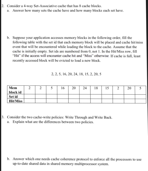 Solved 2. Consider a 4-way Set-Associative cache that has 8 | Chegg.com