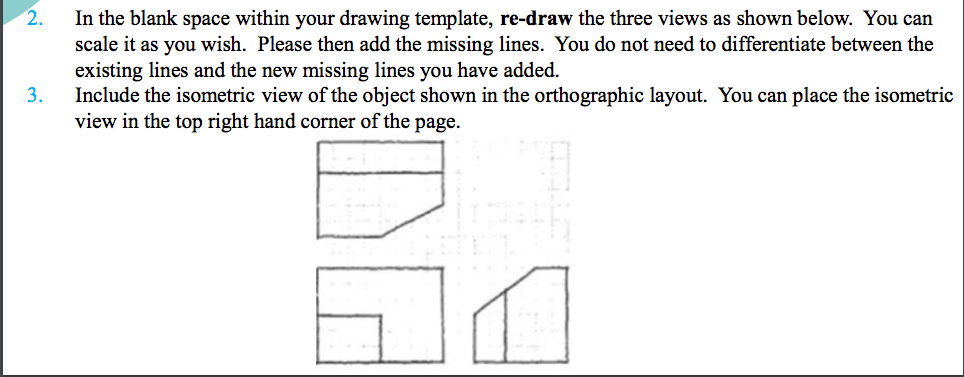 Solved 2. In the blank space within your drawing template, | Chegg.com