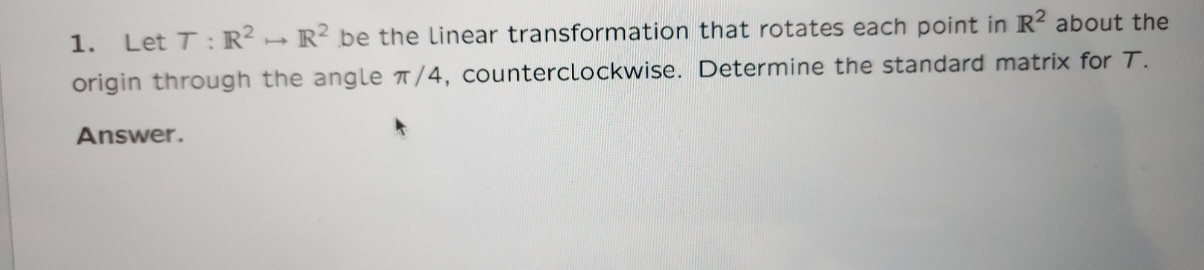 Solved Let T:R2|→R2 ﻿be the linear transformation that | Chegg.com