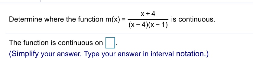 Solved X+4 Determine where the function m(x) = is | Chegg.com