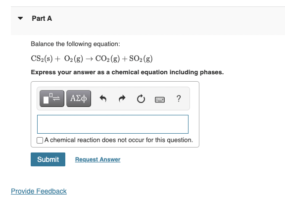 Solved Balance the following equation: CS2( s)+O2( g)→CO2( | Chegg.com