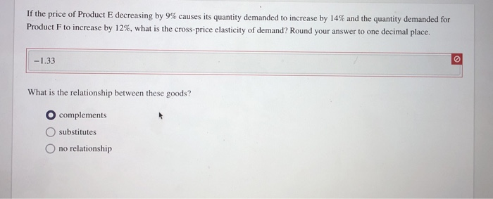 Solved If the price of Product E decreasing by 9% causes its | Chegg.com