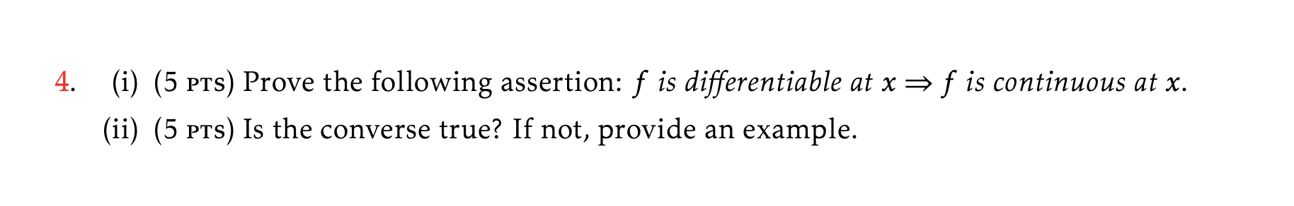 Solved 4. (i) (5 PTS) Prove the following assertion: f is | Chegg.com