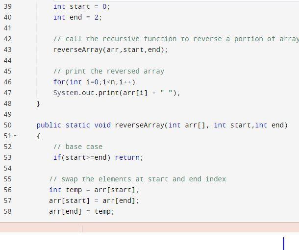 Solved int start =0;int end =2; 1/ call the recursive | Chegg.com