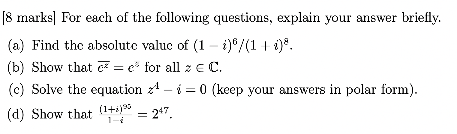 Solved [8 marks] For each of the following questions, | Chegg.com