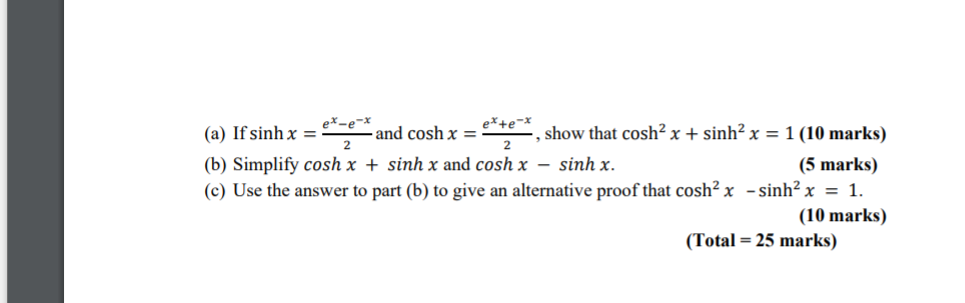 Solved e* +e-* (a) If sinh x = e* * and cosh x = show that | Chegg.com