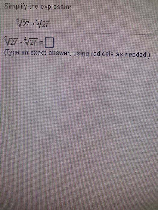 Solved Simplify the expression. 27 V27 (Type an exact | Chegg.com