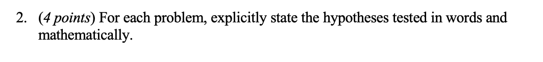 Solved (4 points) For each problem, explicitly state the | Chegg.com