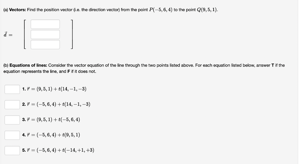 Solved (a) Vectors: Find the position vector (i.e. the | Chegg.com