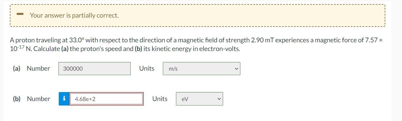Solved Your Answer Is Partially Correct A Proton Traveling