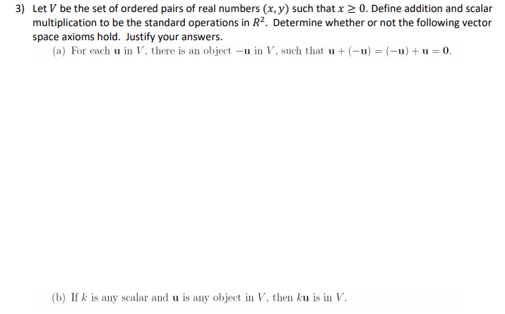 Solved 3) Let V be the set of ordered pairs of real numbers | Chegg.com