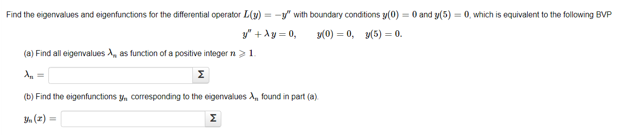 Solved Find the eigenvalues and eigenfunctions for the | Chegg.com