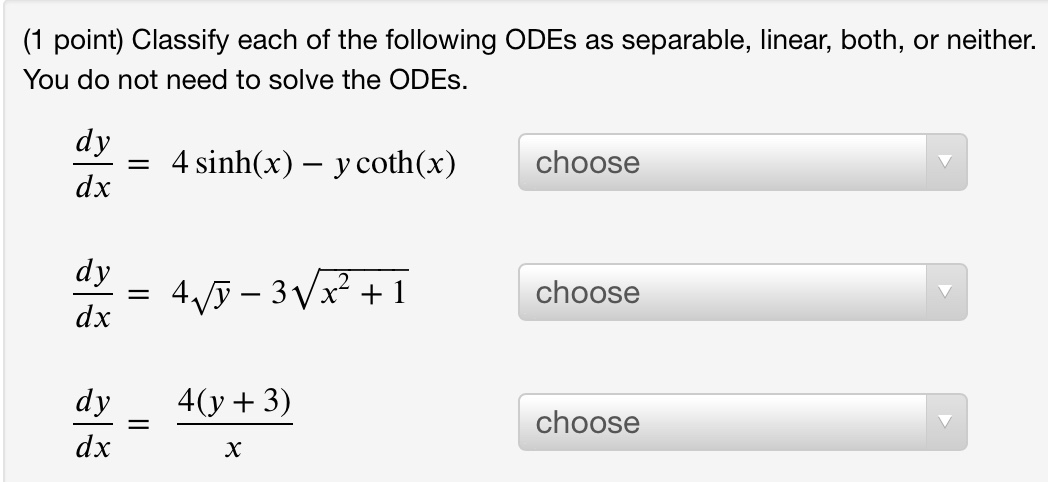Solved (1 point) Classify each of the following ODEs as | Chegg.com