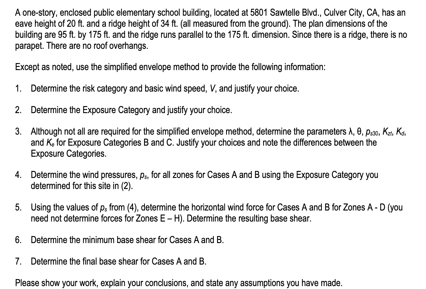 Solved USE ASCE CODESA one-story, enclosed public elementary | Chegg.com