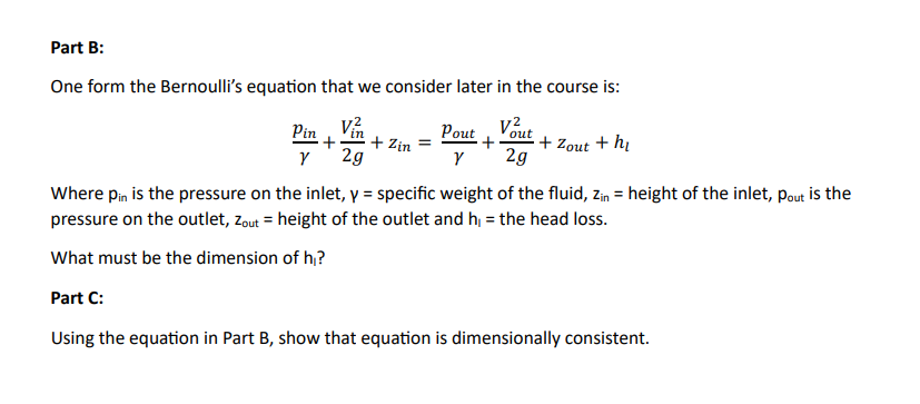 Solved Part B:One form the Bernoulli's equation that we | Chegg.com