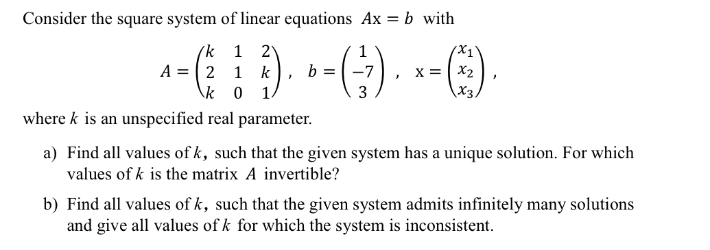 Solved Consider the square system of linear equations Ax = b | Chegg.com