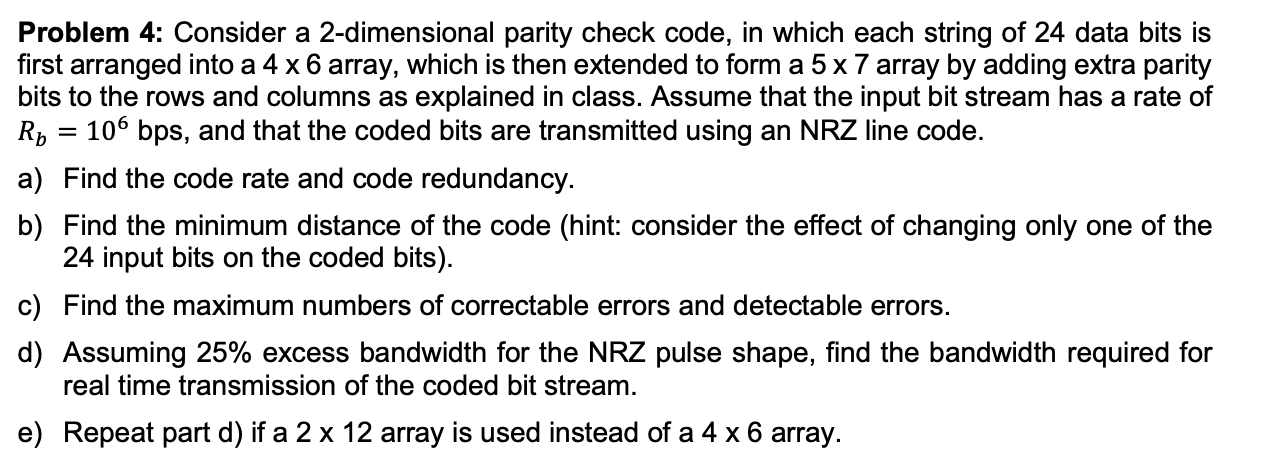 Solved Problem 4: Consider a 2-dimensional parity check | Chegg.com