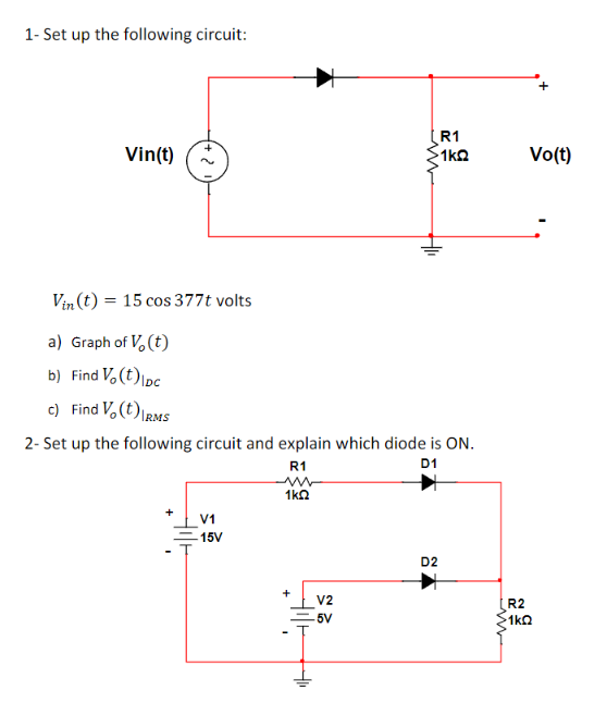 Solved 1- Set up the following circuit: Vin (t)=15cos377t | Chegg.com