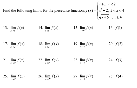 Solved Find the following limits for the piecewise function: | Chegg.com
