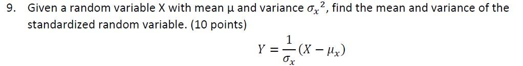 Solved 9. Given a random variable X with mean μ and variance | Chegg.com