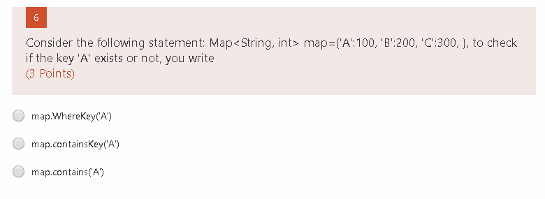 Solved 6 Consider the following statement: Map map={'A': | Chegg.com