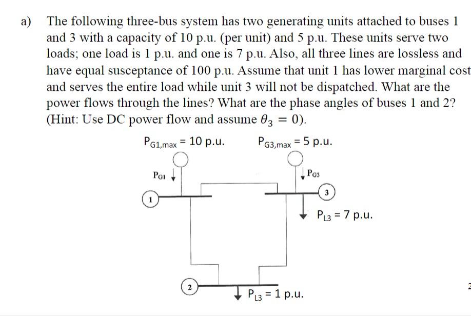 Solved a) The following three-bus system has two generating | Chegg.com