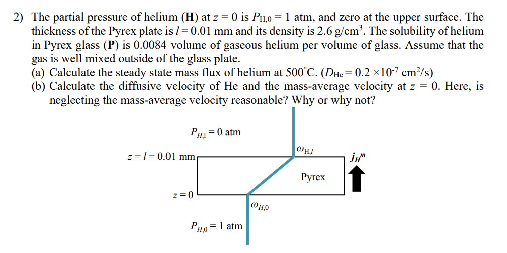 Solved 2) The partial pressure of helium (H) at z = 0 is | Chegg.com