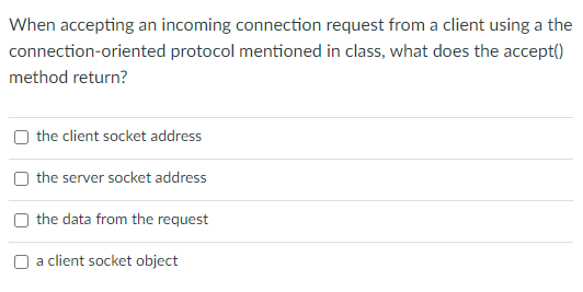 Solved When accepting an incoming connection request from a | Chegg.com