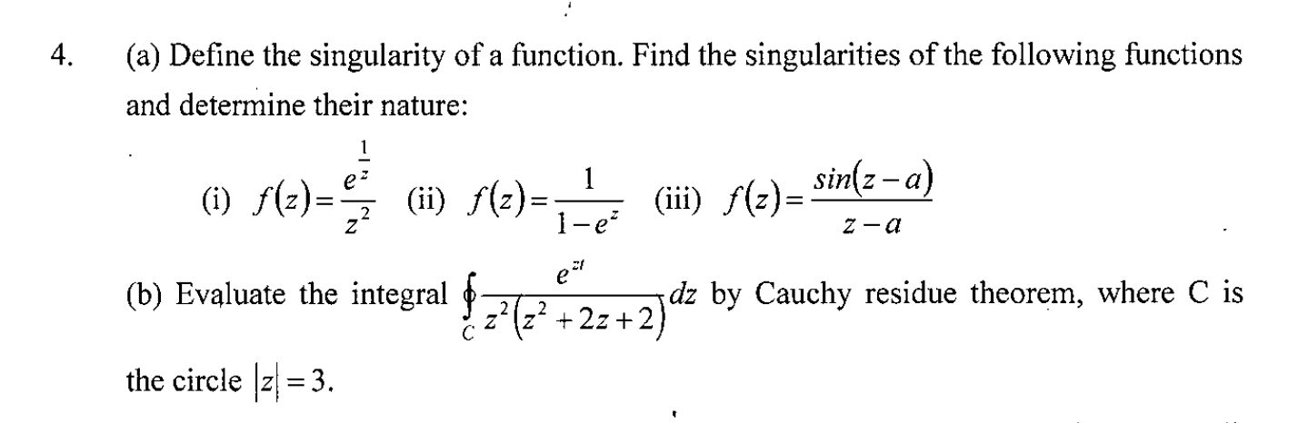 Solved (a) Define the singularity of a function. Find the | Chegg.com