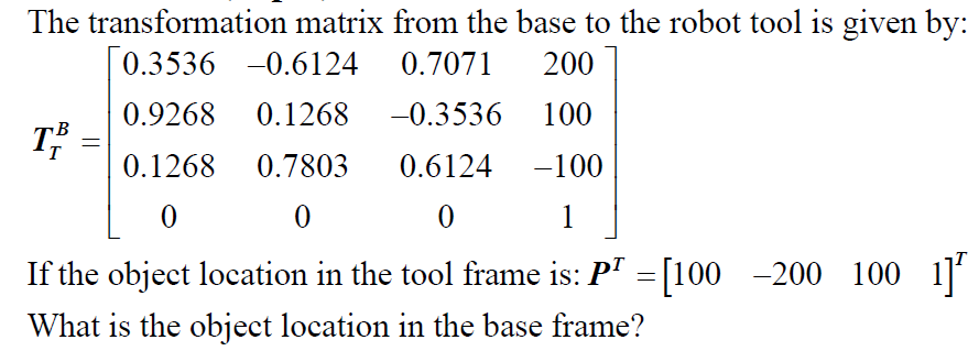 The transformation matrix from the base to the robot | Chegg.com