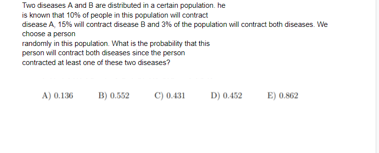 Solved Two diseases A and B are distributed in a certain | Chegg.com