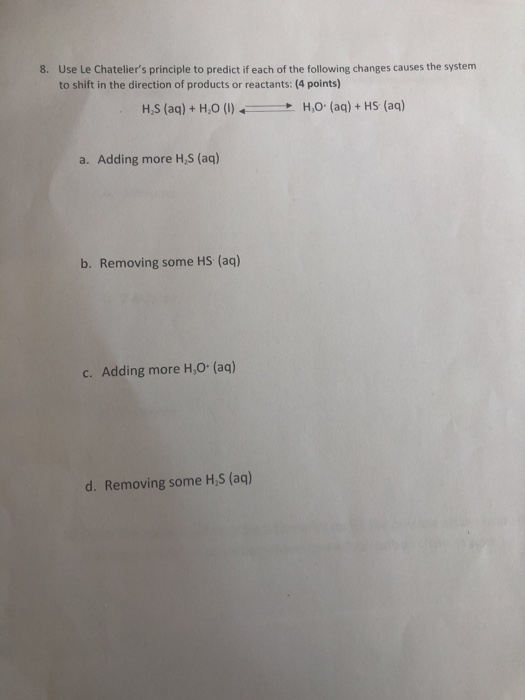 Solved 8. Use Le Chatelier's principle to predict if each of | Chegg.com