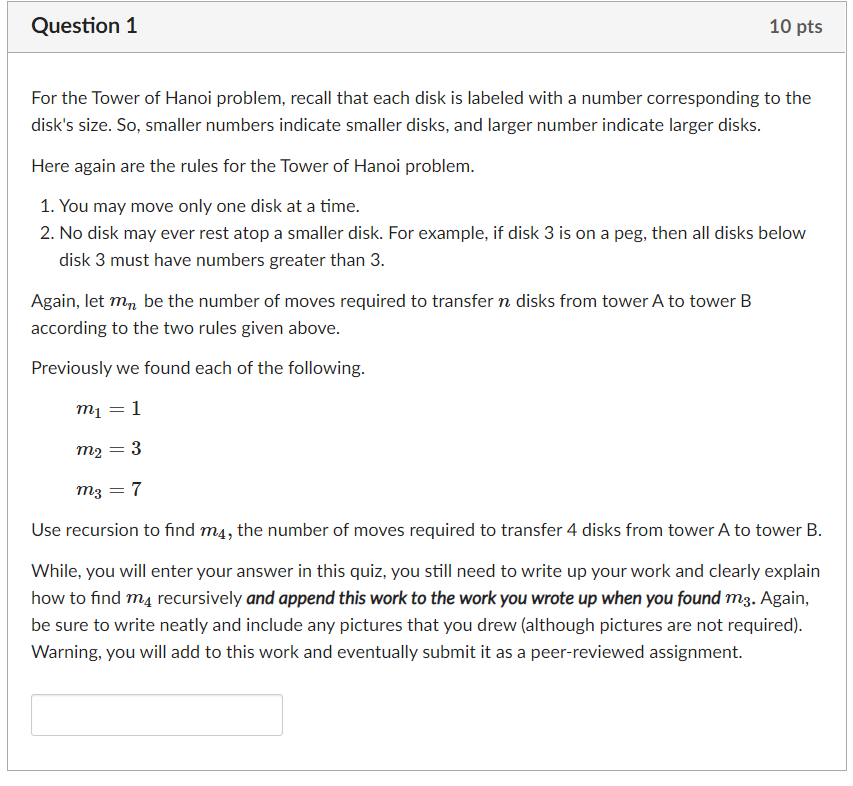 Solved Question 1 10 pts For the Tower of Hanoi problem, | Chegg.com