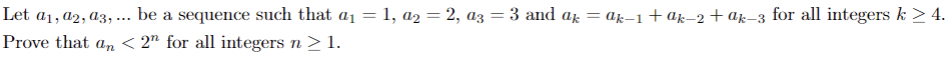 Solved Let a1, a2, a3, ... be a sequence such that a1 = 1, | Chegg.com