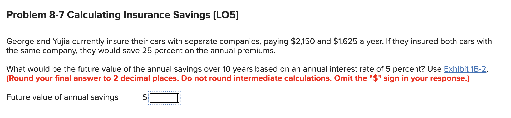 Solved Problem 8-7 ﻿Calculating Insurance Savings | Chegg.com