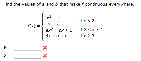 Solved Find the values of a and b that make f continuous | Chegg.com