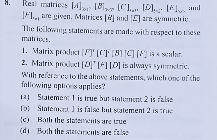 Solved 8. 3x Real matrices [4]3x1, [B]}x=> [C]3x5, [D]3» | Chegg.com