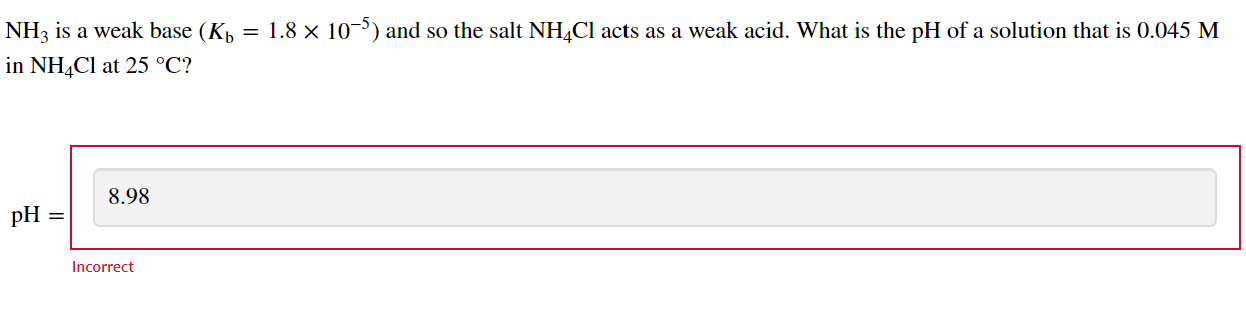 Solved NH3 is a weak base (Kb=1.8×10−5) and so the salt | Chegg.com