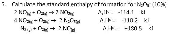 Solved 5. Calculate the standard enthalpy of formation for | Chegg.com