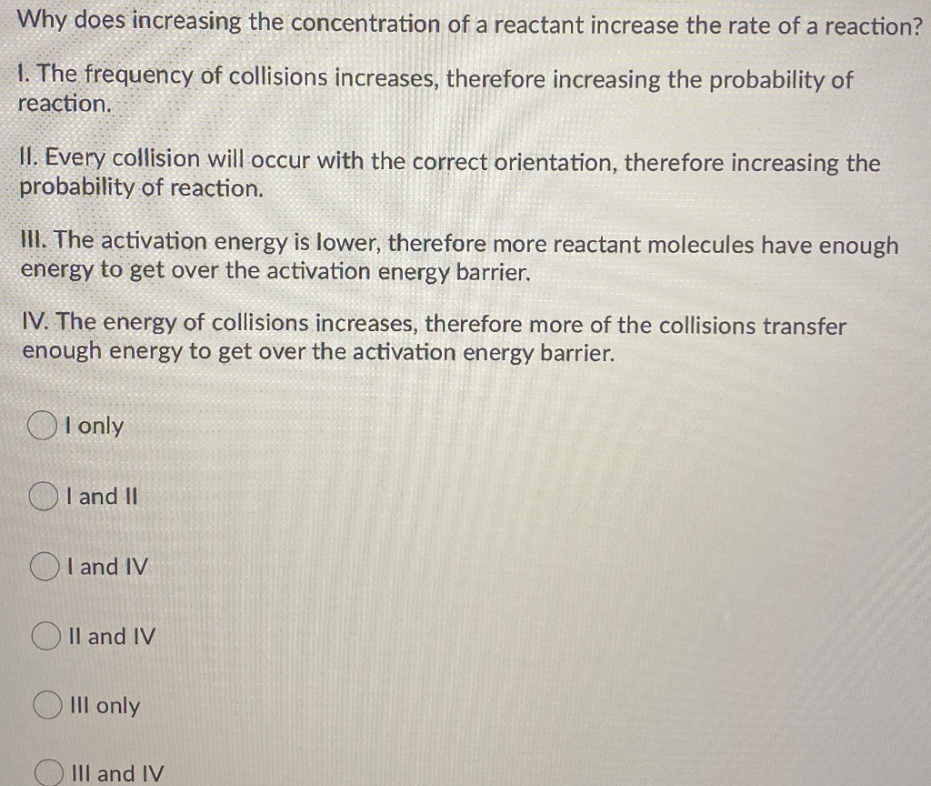 Solved Why does increasing the concentration of a reactant | Chegg.com