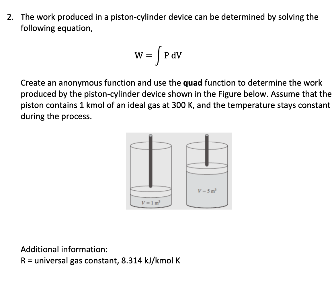 Solved 2. The work produced in a piston-cylinder device can | Chegg.com