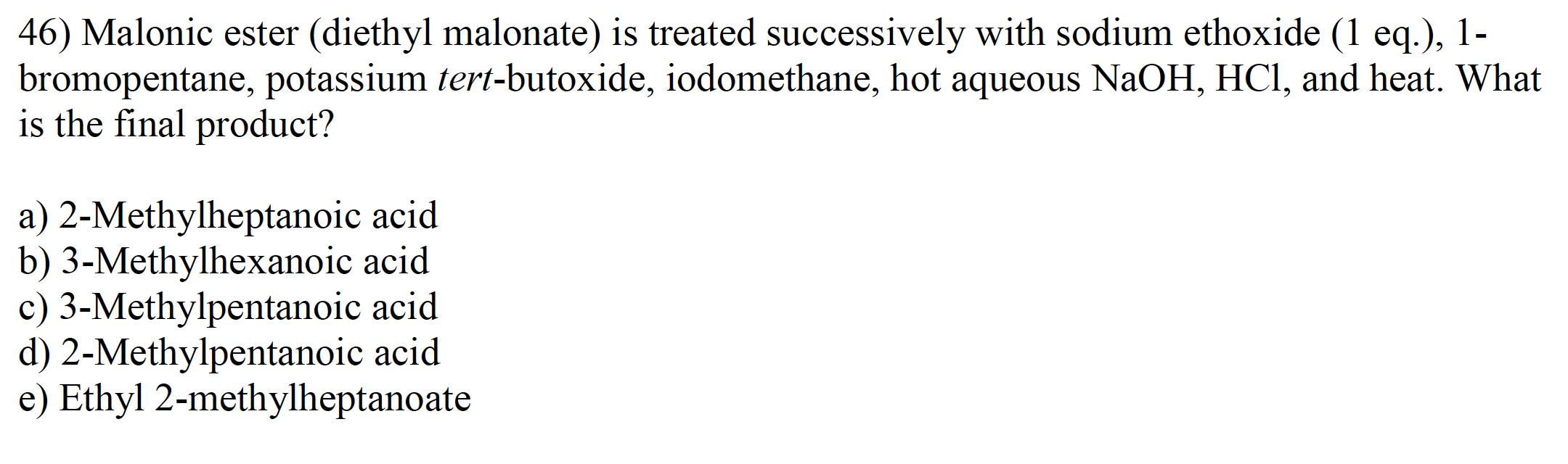 Solved 46 Malonic Ester Diethyl Malonate Is Treated