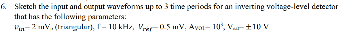 Solved PLEASE DRAW THE INP UT AND OUTPUT WAVEFORMS on a | Chegg.com