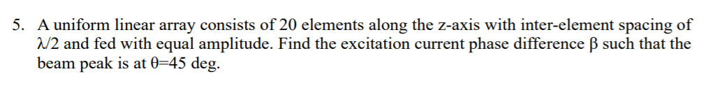 Solved 5. A uniform linear array consists of 20 elements | Chegg.com