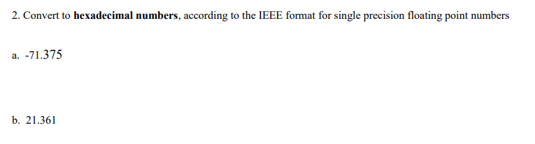 Solved 2. Convert to hexadecimal numbers, according to the | Chegg.com