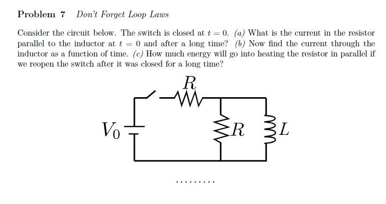 Solved Problem 7 Don't Forget Loop Laws Consider the circuit | Chegg.com
